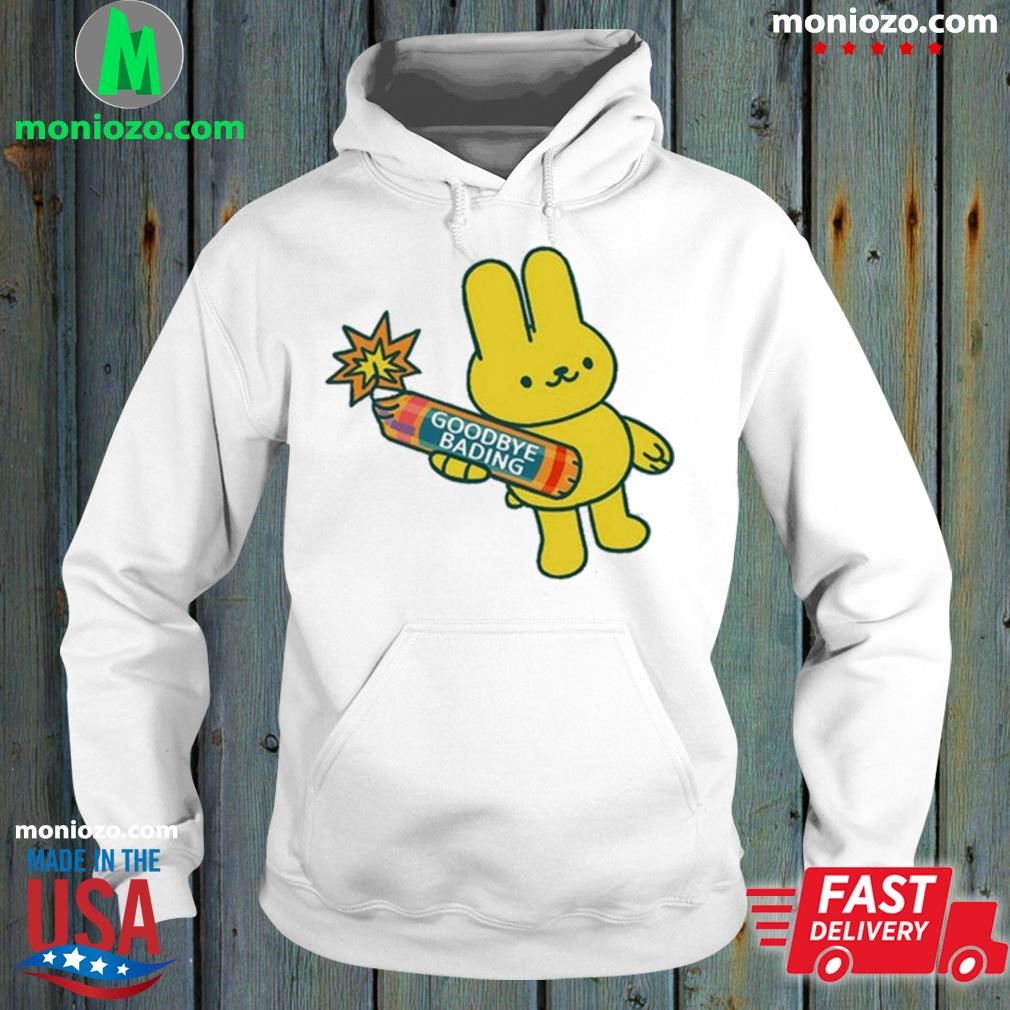 Official Bunny Art Goodbye Bading Shirt, hoodie, sweater, long sleeve ...