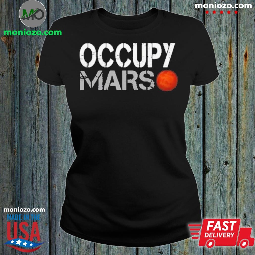 Original Occupy Mars Elon Musk Shirt